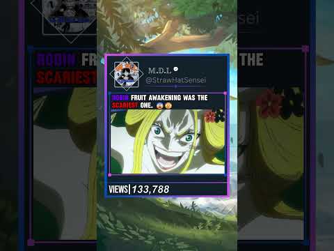 robin fruit awakening was the scariest one 😨🫢