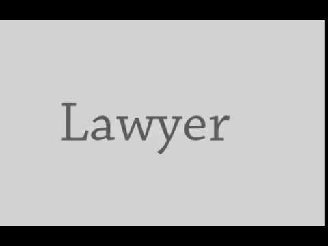 How To Pronounce Lawyer