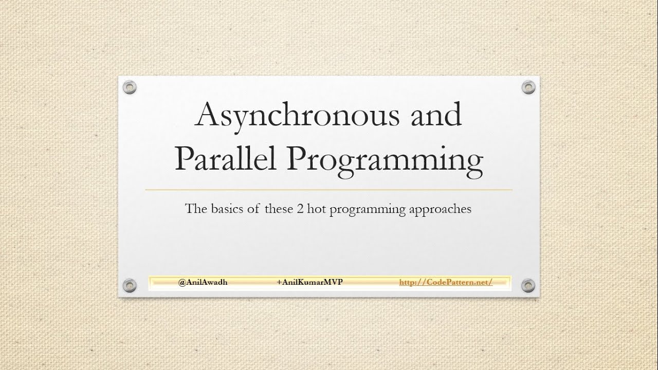 Asynchronous and Parallel Programming