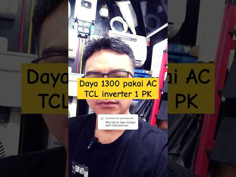 Daya listrik 1300 pakai AC TCL inverter 1 PK, bisa? #ac #acinverter #tcl @TCLIndonesiaElektronik