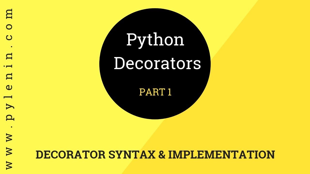 Python Decorators | Part 1 | Advanced Python | Tutorial 22