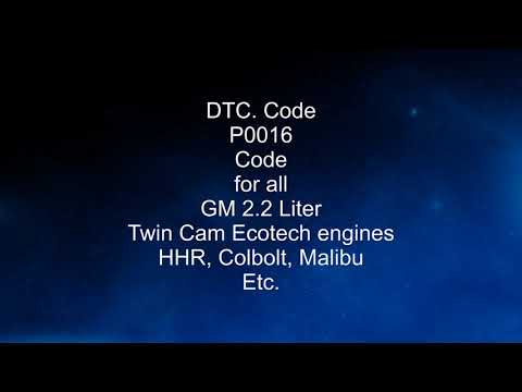 DTC Code P0016 For GM Cars