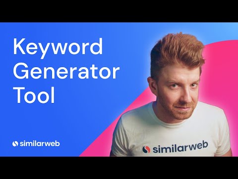 Keyword Generator: How To Find Keywords You Should Be Targeting?