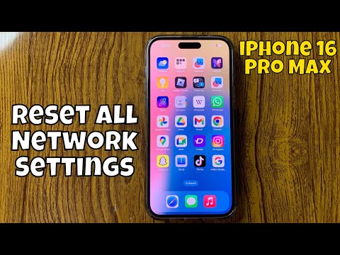 How To Reset All Network Settings On iPhone 16 Pro Max