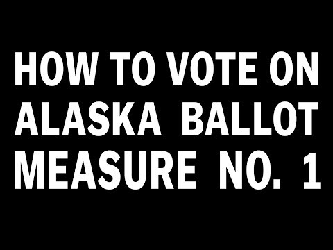 How to Vote on Alaska Ballot Measure No. 1