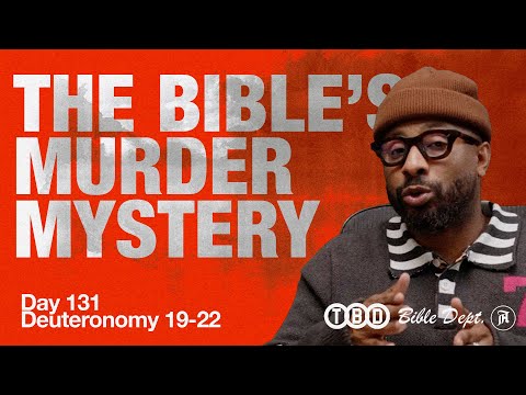 What The Bible Actually Says About Murder | Bible Reading Plan: Day 131, Deuteronomy 19-22