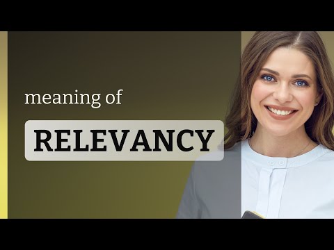 Relevancy | definition of RELEVANCY