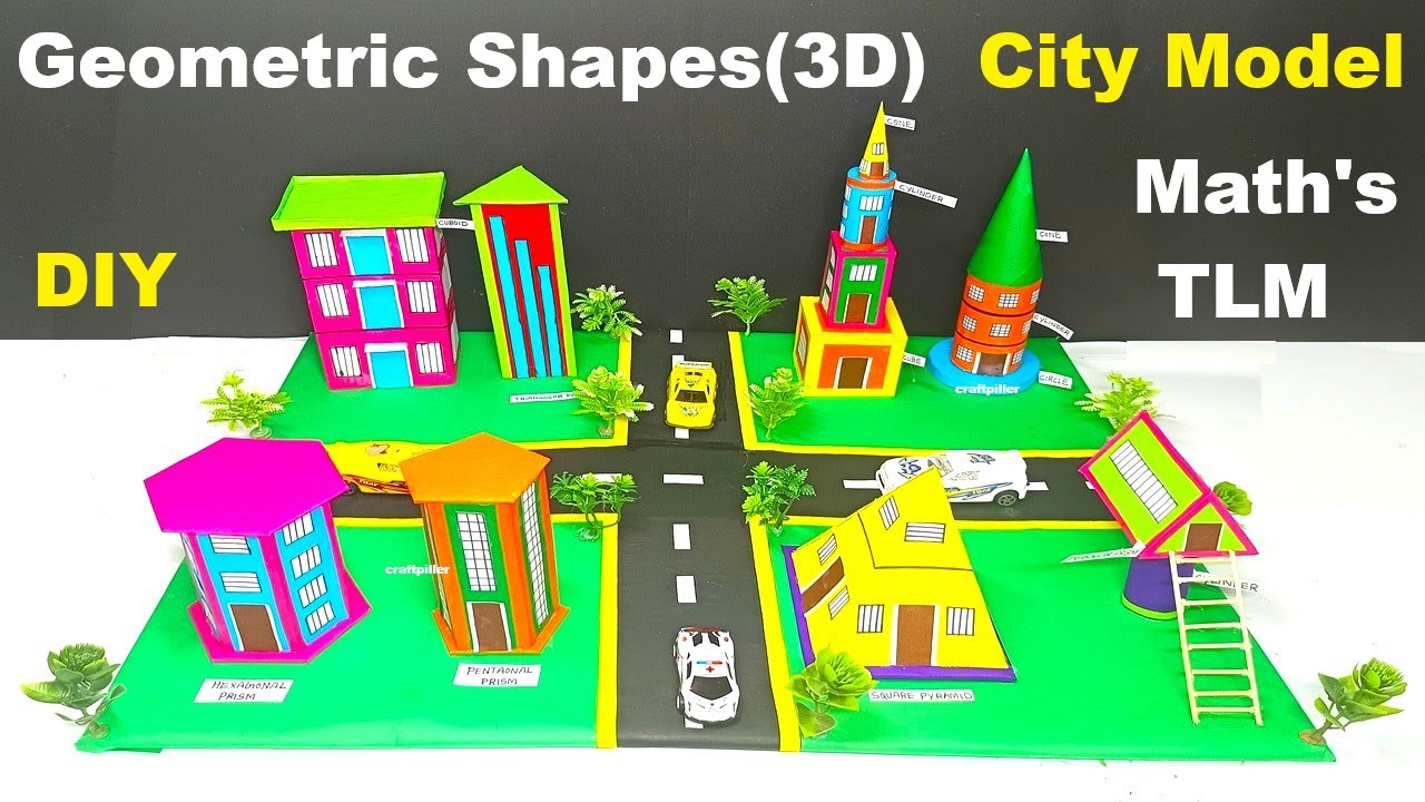 geometric shapes(3d) city model making - diy  maths project for exhibition - maths tlm | craftpiller