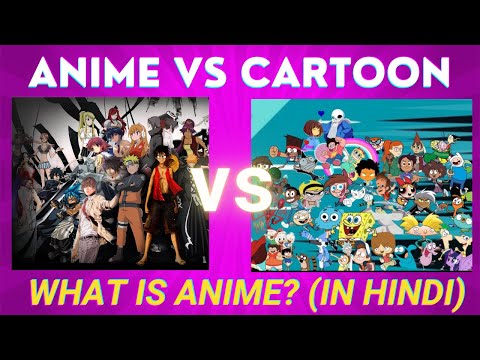 Ep.1 - What is Anime? Difference Between Anime and Cartoon in Hindi