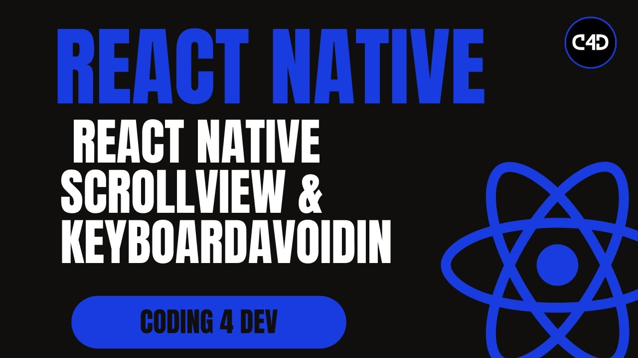 React Native Layout Components Explained | ScrollView & KeyboardAvoidingView