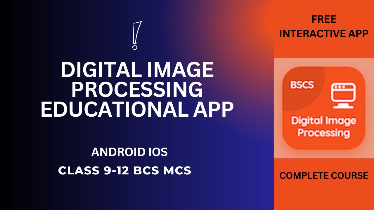 Digital Image Processing Educational App | Class 9-12 Image Processing Apps | Free Educational App