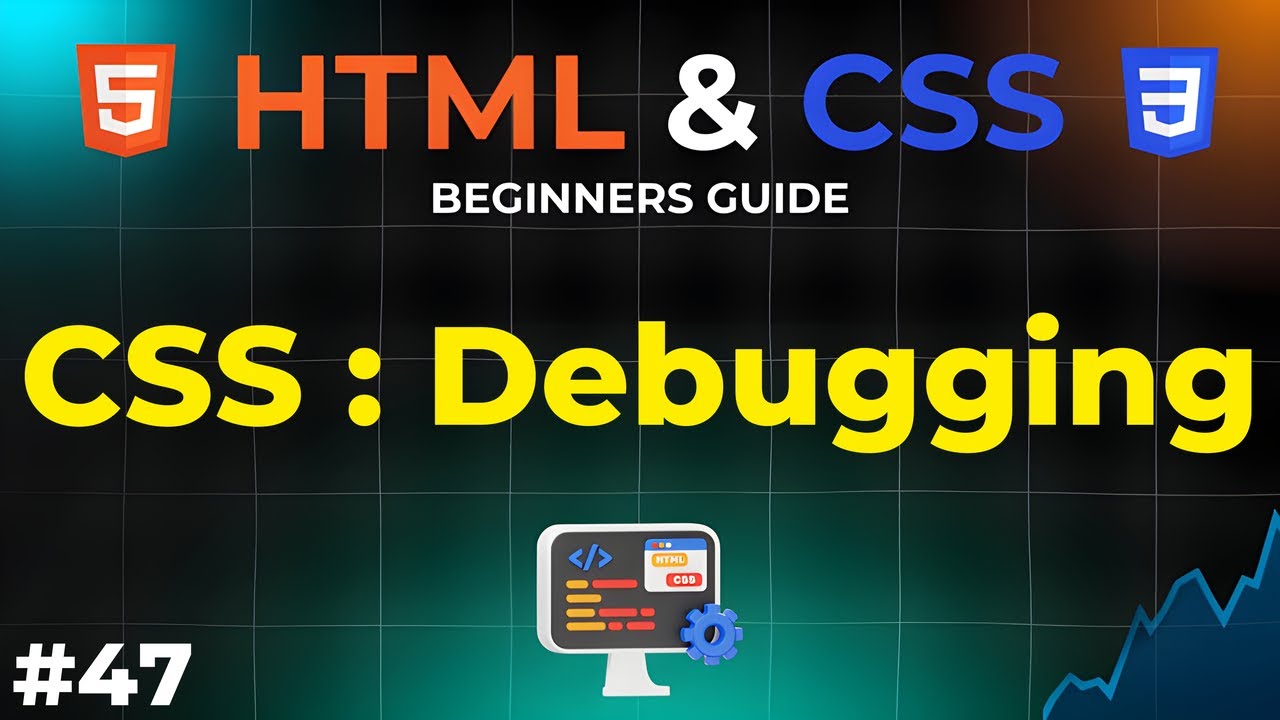 CSS : Debugging Tools and Techniques | HTML and CSS Beginners Guide | IMS Coding