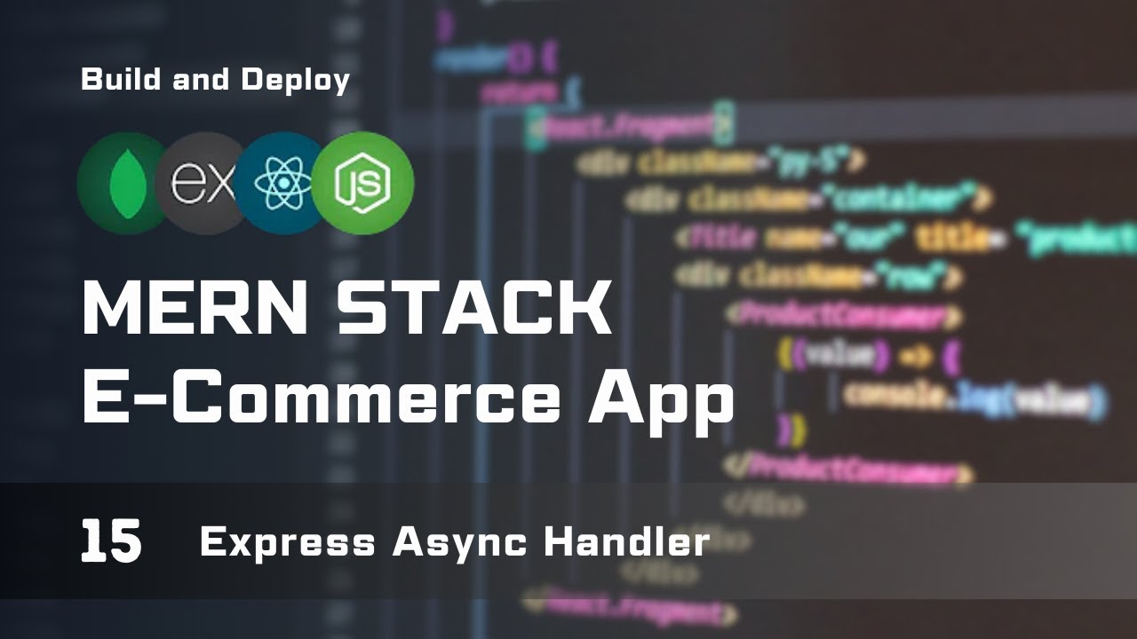 Async Handler: Simplify Asynchronous Operations in Express | MERN Stack E-Commerce From Scratch
