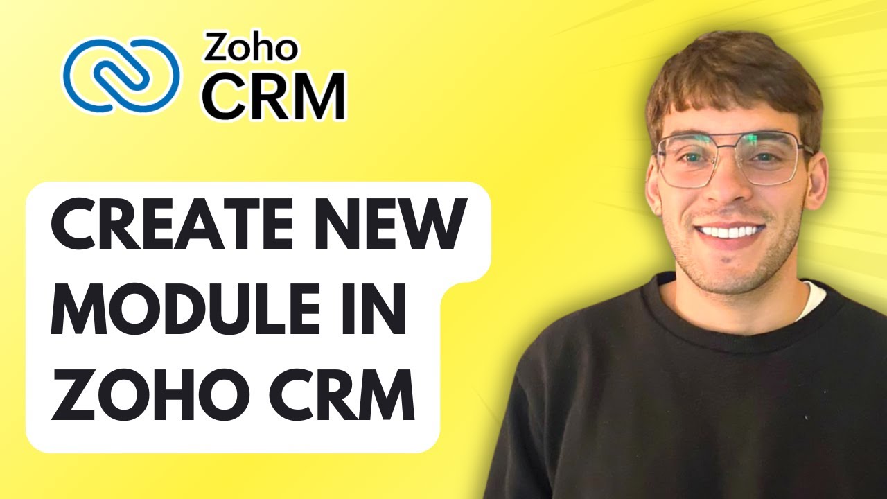 How to Create New Module in Zoho CRM [2026 Full Guide]