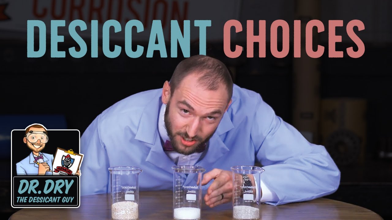 Choosing the Correct Desiccant