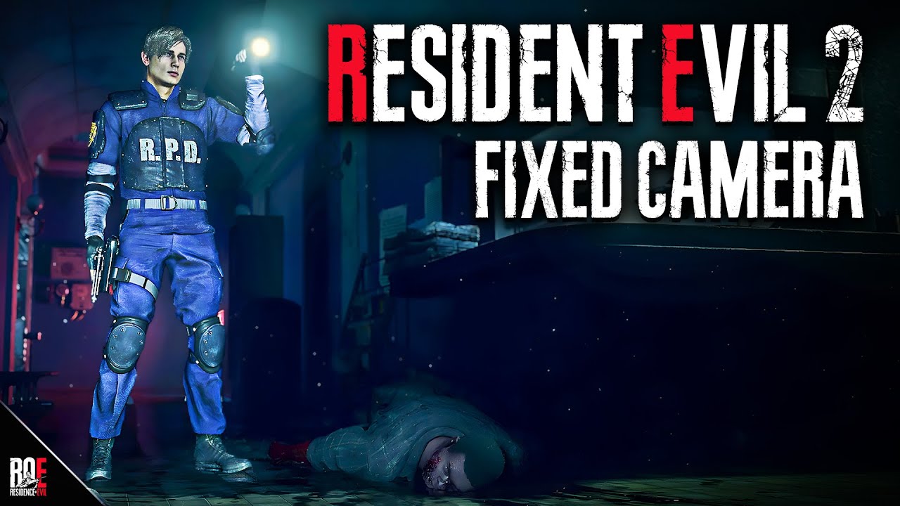 RESIDENT EVIL 2: REMAKE | FIXED CAMERA MOD