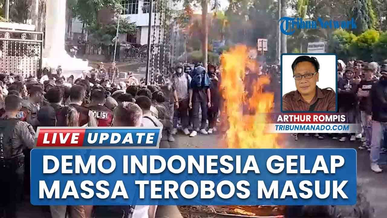 Ricuh Demo ‘Indonesia Gelap’, Massa Bakar Ban hingga Terobos Paksa Pintu Masuk Kantor Gubernur ...