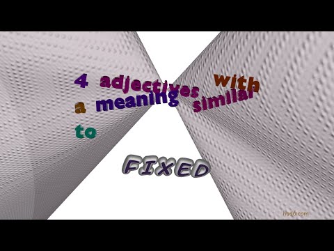 fixed - 6 adjectives having the meaning of fixed (sentence examples)