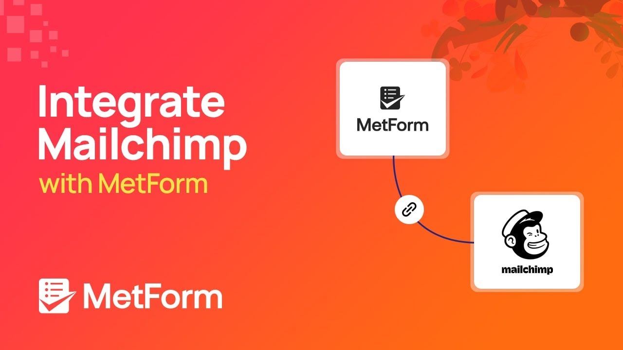 How to Integrate Mailchimp with WordPress – MetForm & Elementor Guide