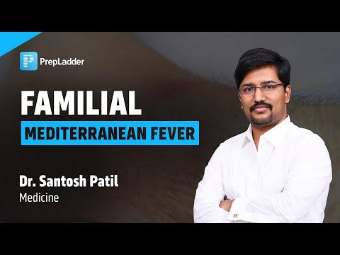 Familial Mediterranean Fever by Dr. Santosh Patil