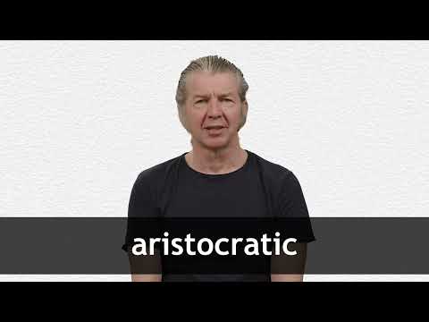 How to pronounce ARISTOCRATIC in American English