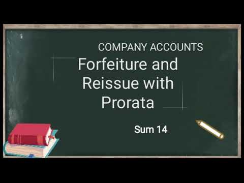 Forfeiture, Reissue with ProRata | Company Accounts
