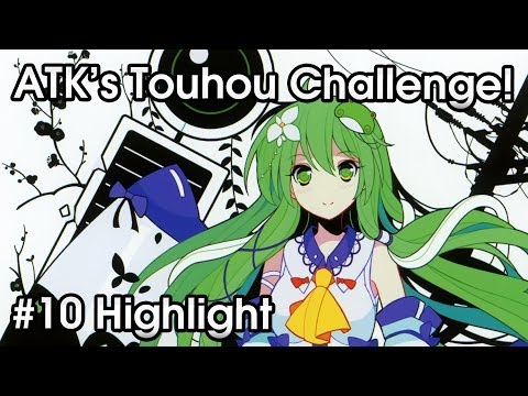 ATK's Touhou Challenge! Game #10 Highlight (1cc Normal Clear)