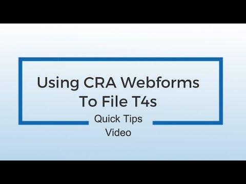 How to use CRA Web Forms to Submit T4s