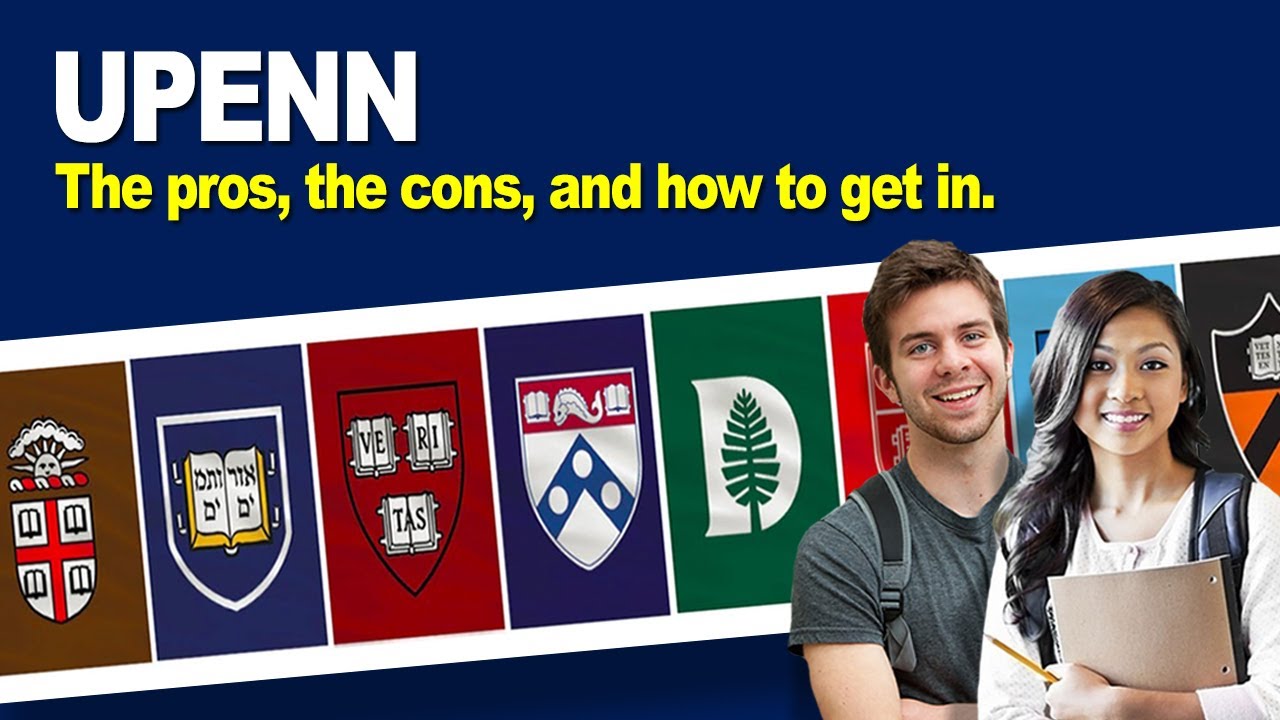 UPenn: The pros, the cons, and how to get in.