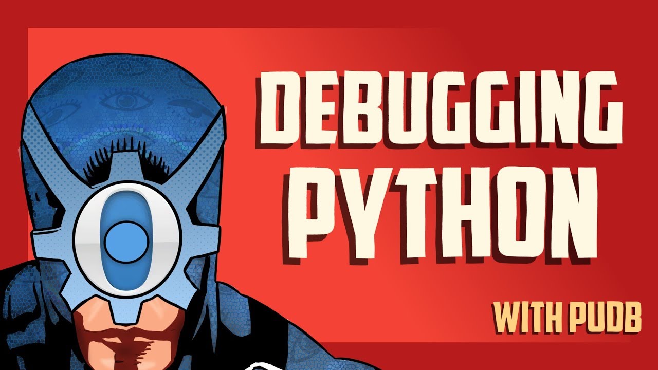 Debugging Python | Python tricks