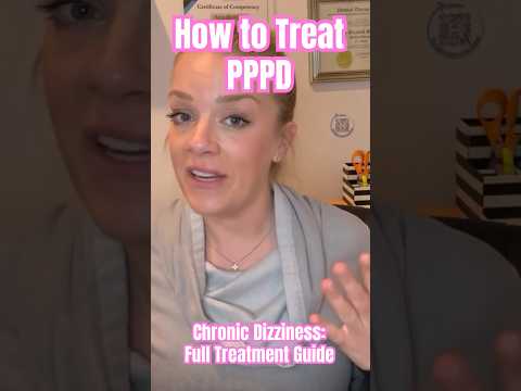Say Goodbye to Dizziness! Effective PPPD Treatment Strategies Revealed! #vestibular