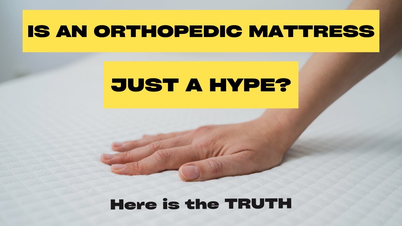 A Complete Guide to Orthopedic Mattress | Why Should You Buy An Orthopedic Mattress?