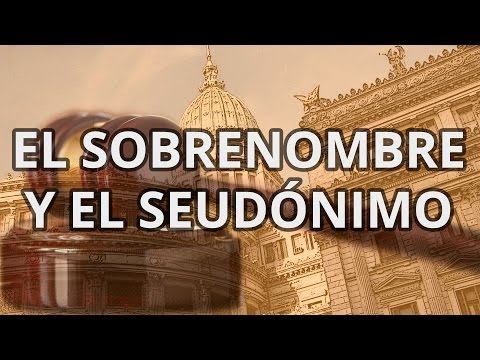 Educatina - El sobrenombre y el seudónimo