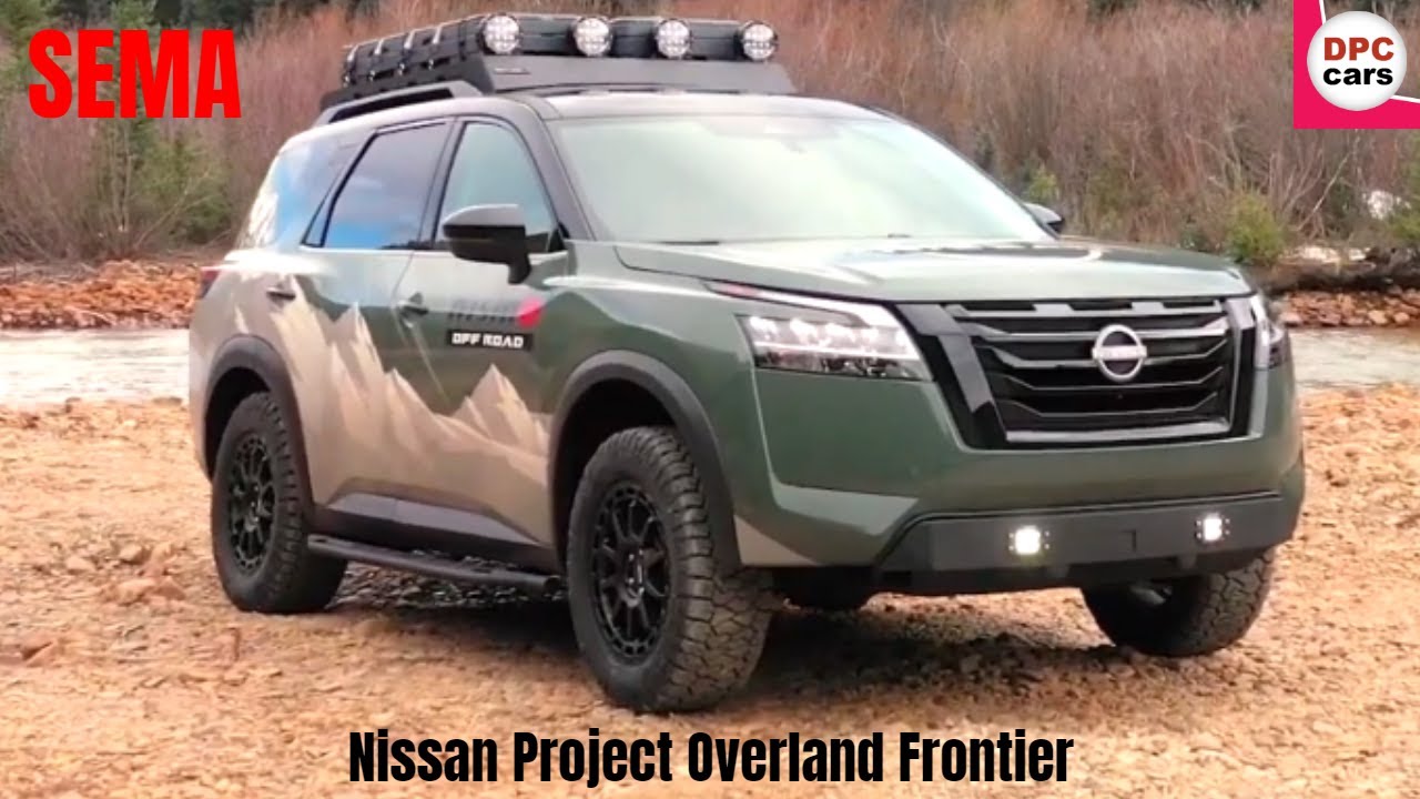 Nissan Thrills With Outstanding Project Overland Pathfinder and ...