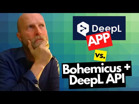 DeepL application vs. Bohemicus + the DeepL API key