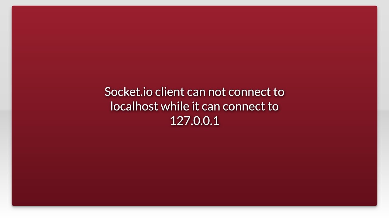 Socket.io client can not connect to localhost while it can connect to 127.0.0.1