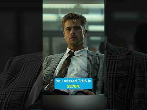 You missed this in SE7EN (Seven)