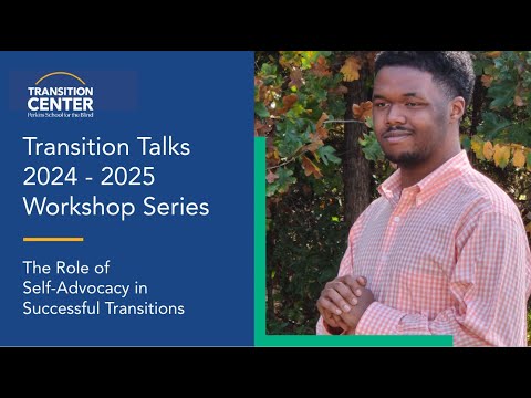 Transition Talk: The Role of Self-Advocacy in Successful Transitions