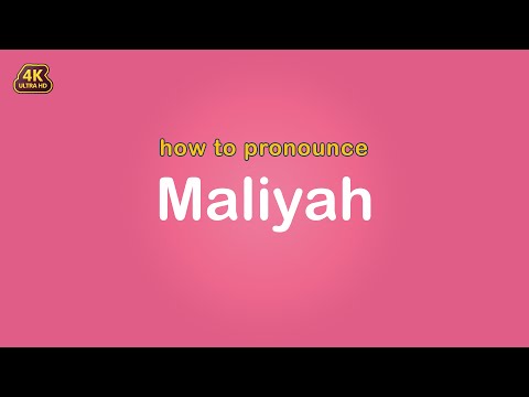 how to pronounce Maliyah 【Name】
