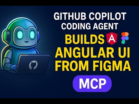 GitHub Copilot Coding Agent Builds Angular UI from Figma