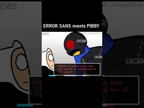 ERROR SANS meets PIBBY CORRUPTION (Animation)