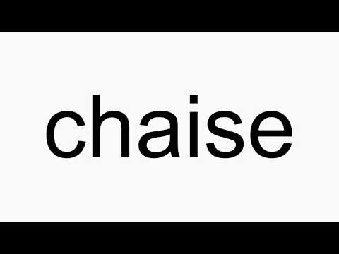 How to pronounce chaise