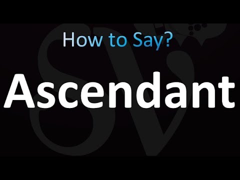 How to Pronounce Ascendant (Correctly!)