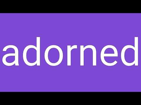 Adorned Definition & Meaning