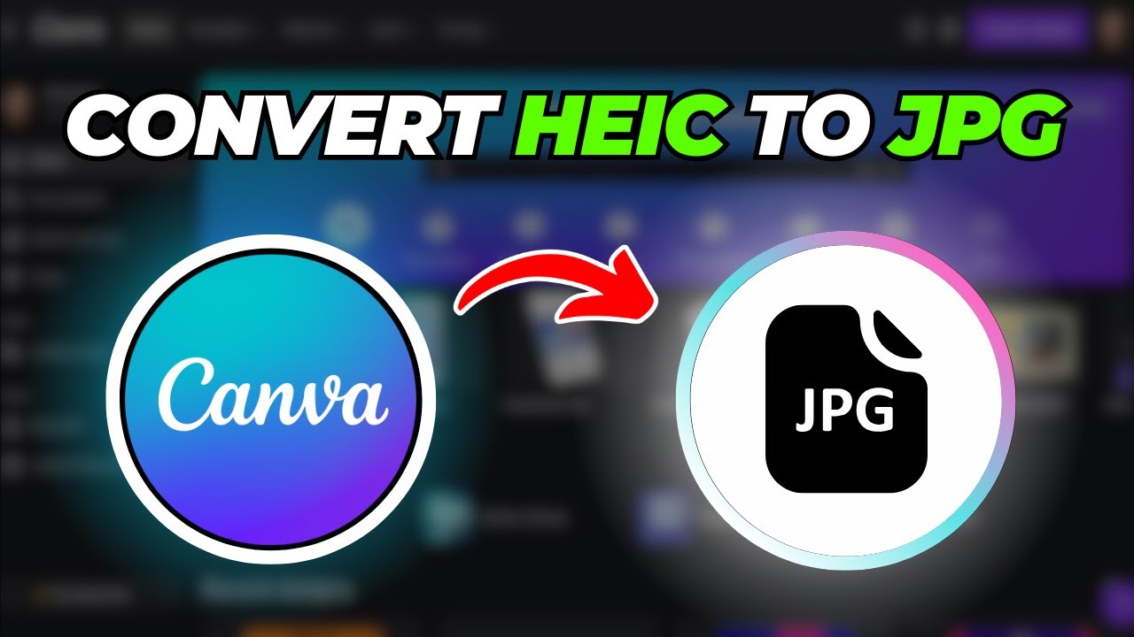 How To Use Canva To Convert HEIC To JPG (Quick & Easy)