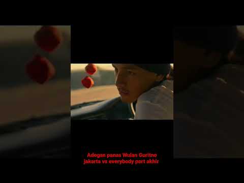 adegan panas Wulan Guritno jakarta vs everybody part akhir