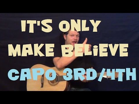 It's Only Make Believe (Conway Twitty) Easy Strum Guitar Lesson Chord Capo 3rd / 4th