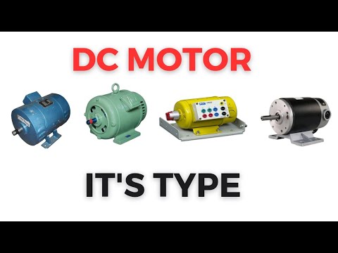 WHAT IS DC MOTOR AND WHAT ARE THE TYPES OF DC MOTOR ? USE OF DC MOTOR