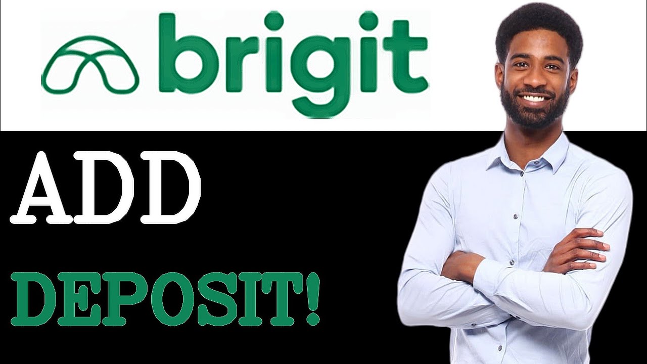 How Do I Add A Deposit To Brigit (2025)