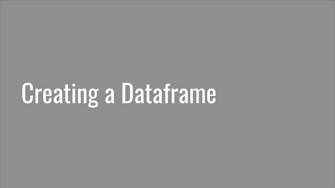 4.2 Creating a Dataframe